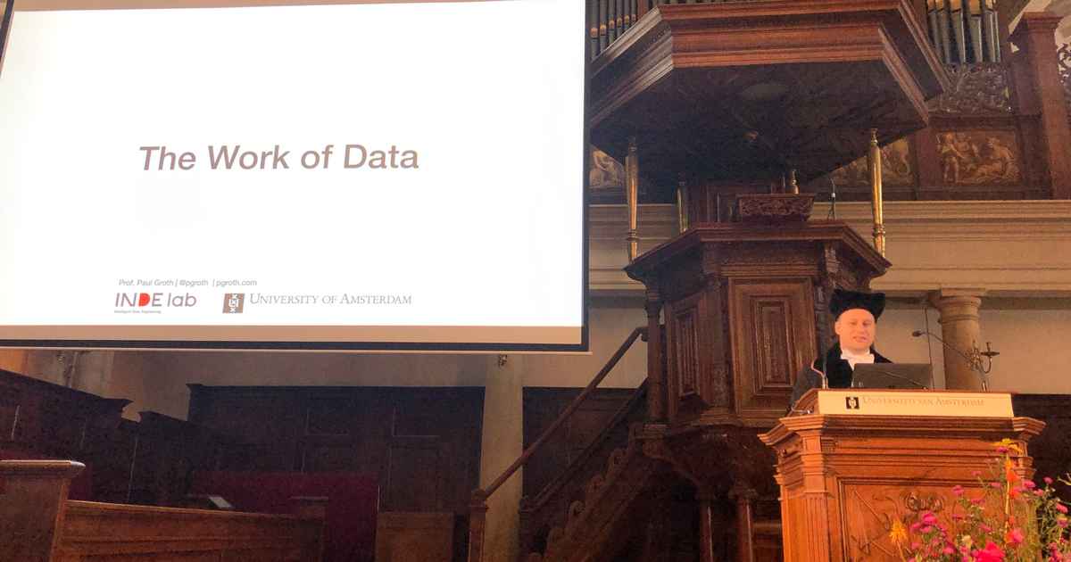 Inaugural lecture Paul Groth - Informatics Institute - University of ...